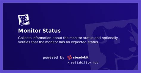 monitor status steadybit reliability hub
