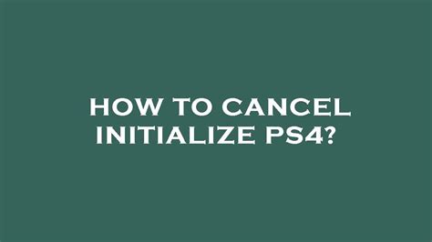 How To Cancel Initialize Ps YouTube