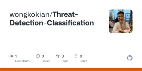 Github Wongkokianthreat Detection Classification