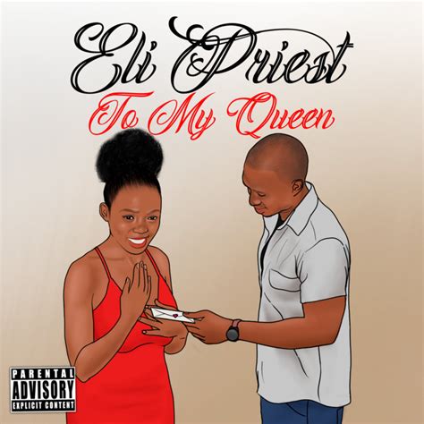 To My Queen Eli Priest