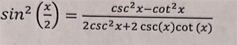 Solved Sin22x2csc2x2cscxcotxcsc2x−cot2x Solved Sin22x2csc2x2cscxcotxcsc2x−cot2x