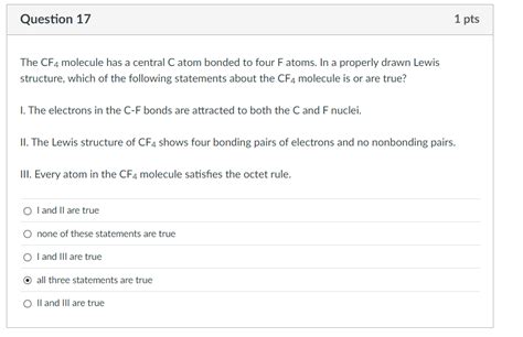 Solved Question 17the Cf4 ﻿molecule Has A Central C ﻿atom