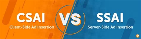 Csai Vs Ssai Client Side Ad Insertion Vs Server Side Ad Insertion