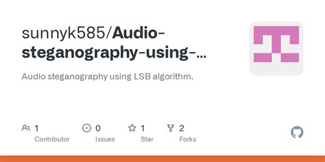 Github Sunnyk585audio Steganography Using Matlab Audio Steganography Using Lsb Algorithm