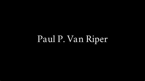 Obituary Paul P Van Riper Emeritus • The Bush School Of Government And Public Service