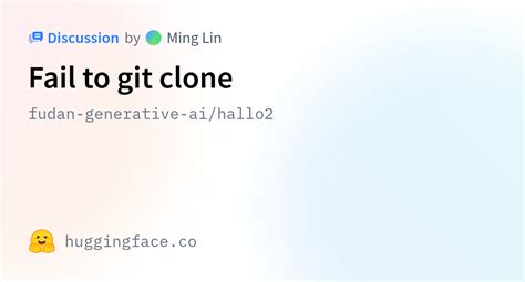 Fudan Generative Aihallo2 · Fail To Git Clone