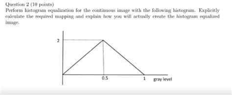Solved Question 2 10 Points Perform Histogram Equalization