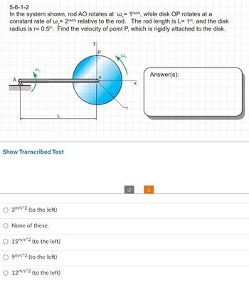 Answered In The System Shown Rod AO Rotates At W Rad S While Disk OP Rotates At A