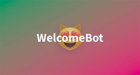 Welcomebot A Hugging Face Space By Discord Community