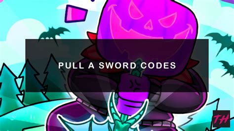 Pull A Sword Codes October 2025 Try Hard Guides
