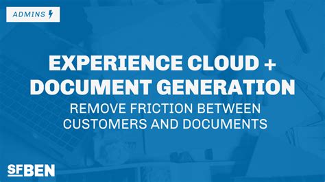 Experience Cloud Document Generation Remove Friction Between Customers And Documents