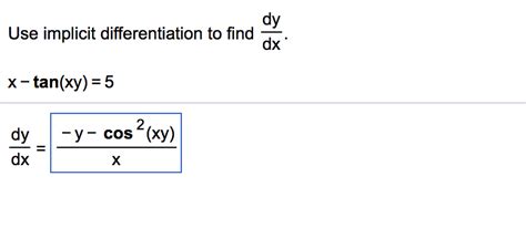 Solved Dy Dx Use Implicit Differentiation To Find X Tan Xy