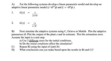 Solved A For The Following Systems Develop A Linear