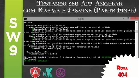Testando Seu App Angularjs Com Jasmine E Karma Parte Final Sw9 Youtube