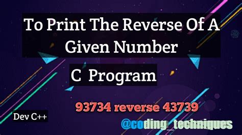To Print Reverse Of A Given Number C Program Best Tutorial Coding