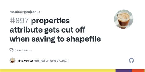 Properties Attribute Gets Cut Off When Saving To Shapefile · Issue 897