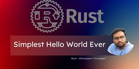 Simplest Hello World Ever In Rust Dev Community