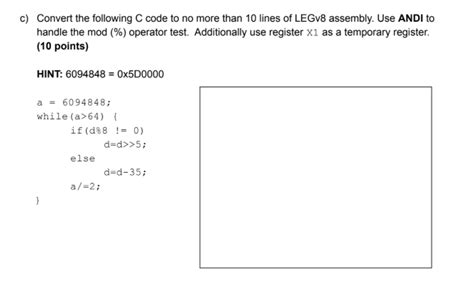 Solved B Convert The Following C Code To No More Than 6