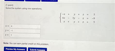 solved 1 ﻿point solve the system using row