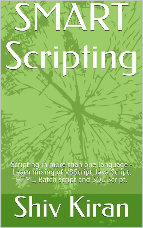 Smart Scripting Scripting In More Than One Language Learn Mixing Of