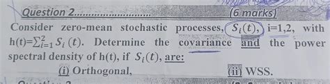 Solved Consider Zero Mean Stochastic Processes Sit