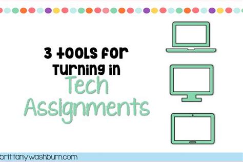 3 Tools For Turning In Technology Assignments That Will Make Your Life Easier Teacher
