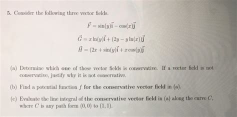 Solved Consider The Following Three Vector Fields Chegg