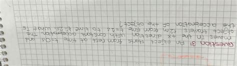 Solved Question 3 An Object Storts From Rest At Time T 0s
