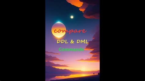 Differentiate Ddl And Dml Commands Youtube