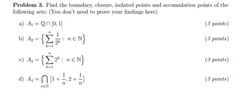 Solved Problem Find The Boundary Closure Isolated Chegg