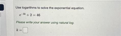 Solved Use Logarithms To Solve The Exponential Equation Chegg