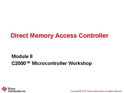 Direct Memory Access Controller Module 8 C 2000