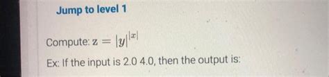 Solved Jump To Level Compute Z Yx Ex If The Input Is Chegg Com