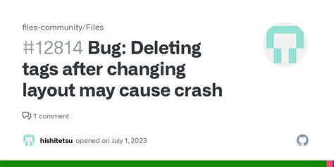 Bug Deleting Tags After Changing Layout May Cause Crash Issue Files Community Files