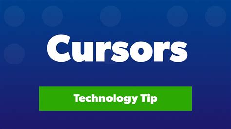 Cursors 101 Technology Tips Youtube