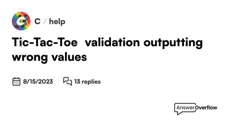 Tic Tac Toe Validation Outputting Wrong Values C