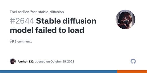 Stable Diffusion Model Failed To Load Issue Thelastben Fast Stable Diffusion Github