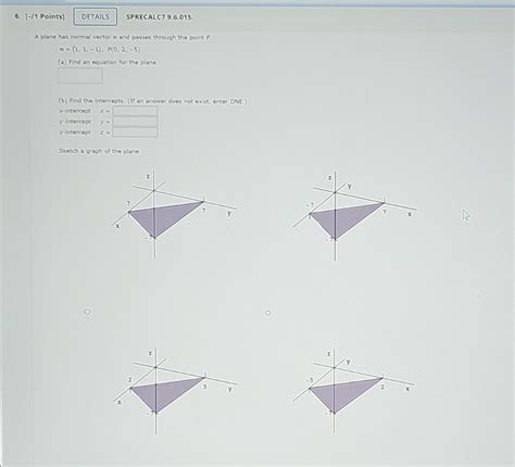 Solved A Plane Has Normal Vector N And Passes Through The Chegg