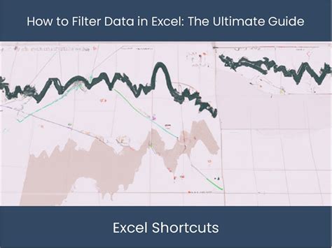 filter data in excel ultimate guide unleash efficiency now excel