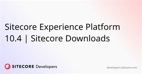 Prabhu Ranganathan On Linkedin Sitecore Experience Platform 104 Sitecore Downloads