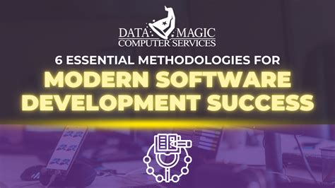 6 Methodologies For Software Development Data Magic