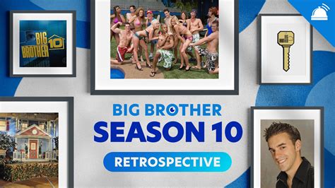 Big Brother 10 A Weekly Big Brother Season Retrospective By Rhap We Know Reality Tv Podchaser