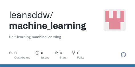 Github Leansddw Machine Learning Self Learning Machine Learning
