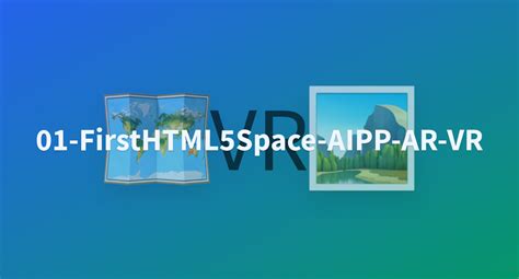 01 Firsthtml5space Aipp Ar Vr A Hugging Face Space By Jclay19