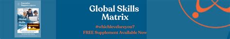 Global Skills Matrix Supplement Executive Support Magazine