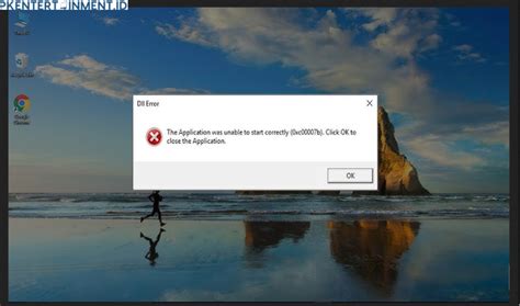 Cara Memperbaiki Error 0xc00007b Di Windows 7 Pkentertainment