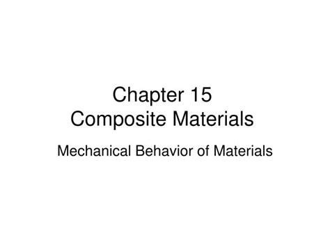 PPT Chapter 15 Composite Materials PowerPoint Presentation Free Download ID 576507