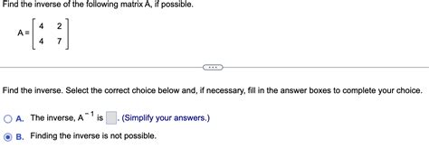 Solved Find The Inverse Of The Following Matrix A If Chegg