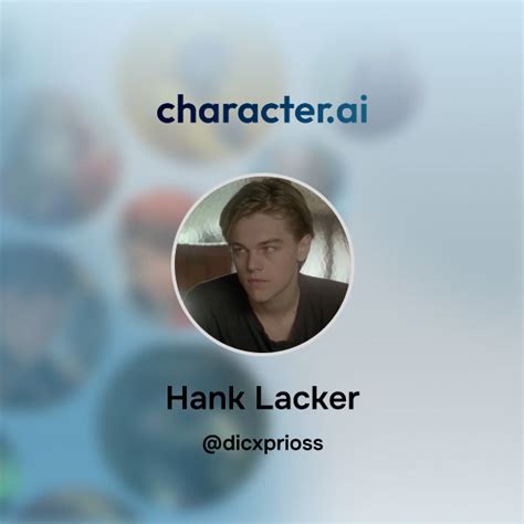 Chat With Hank Lacker Characterai Ai Chat Reimaginedyour Words