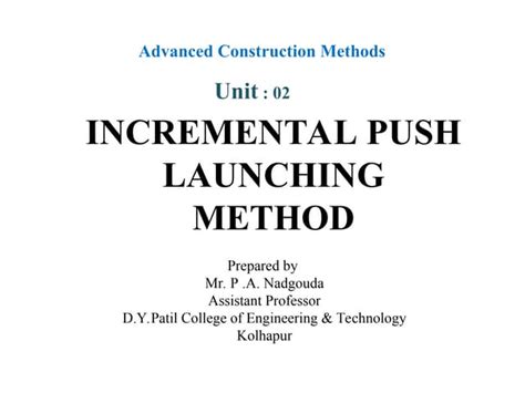 Incremental Push Launching Method Ppt Ppt Ppt Civil Engineering